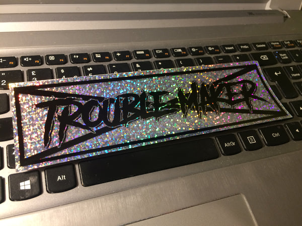 TROUBLE MAKER Sparkle Slap Sticker – ToxicVinyls